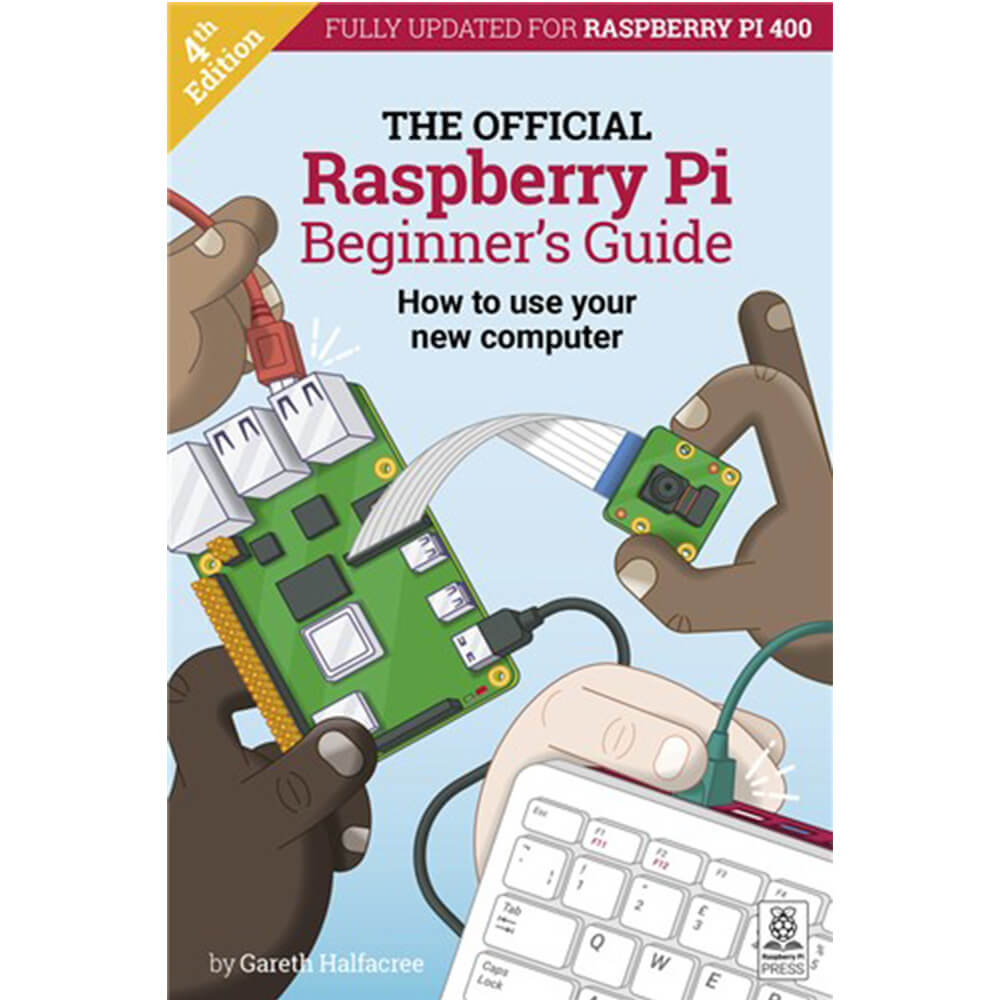 The Official Raspberry Pi Beginner's Guide Book 4th Edition - LatestBuy